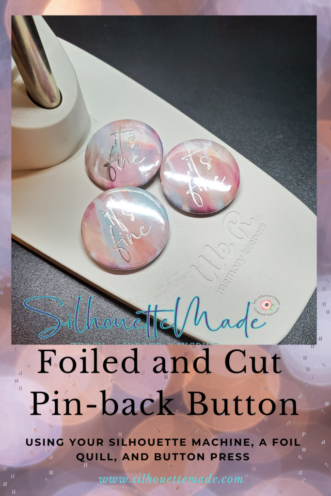Foil and Cut Buttons - Sarah's Create Studio